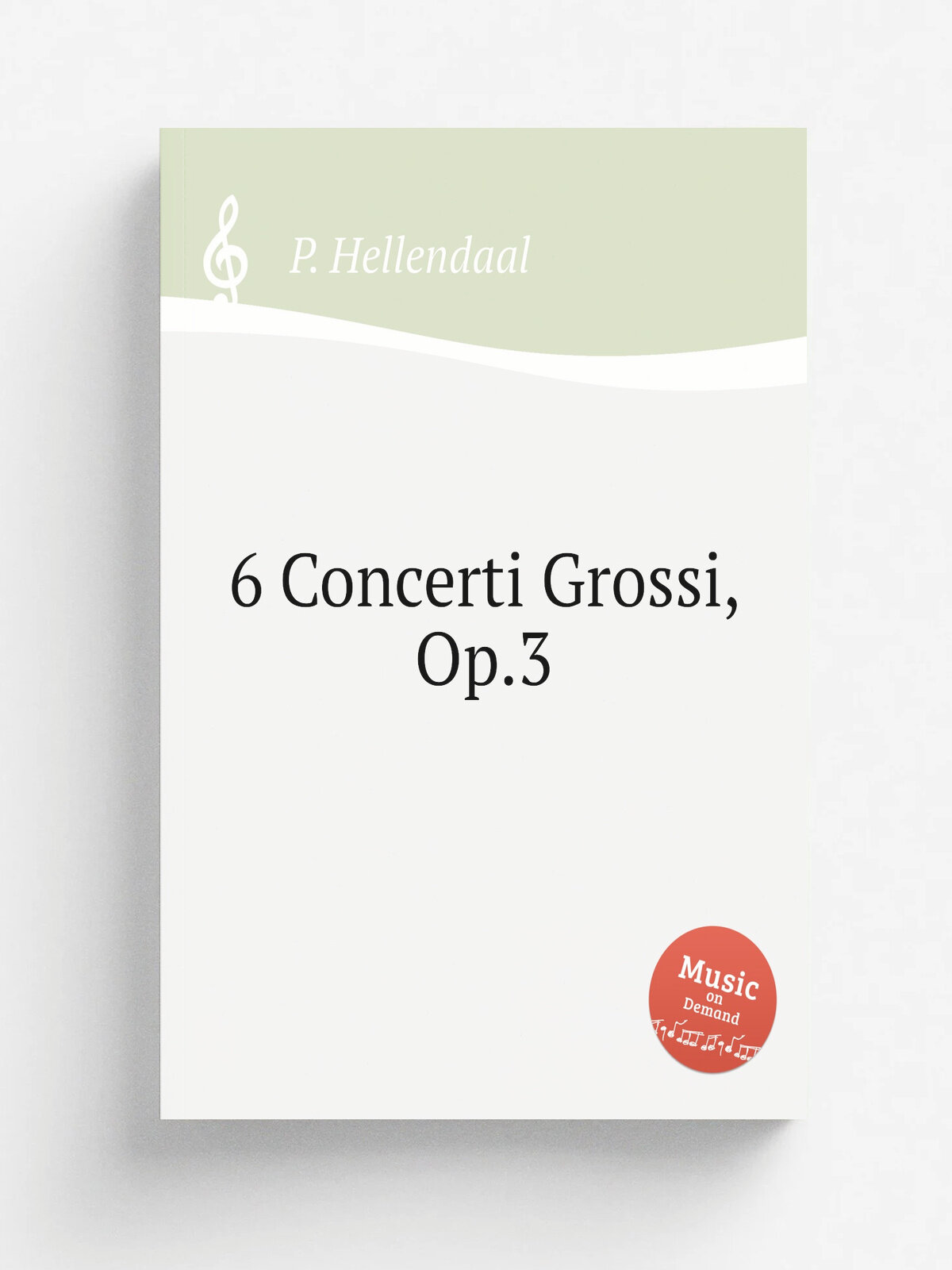 6 Concerti Grossi, Op.3 | P. Hellendaal | Репринт