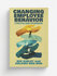 Changing Employee Behavior. A Practical Guide for Managers