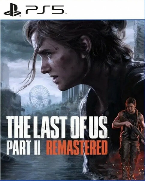 Видеоигра Sony the Last of Us Part II Remastered Для PS5, оригинал