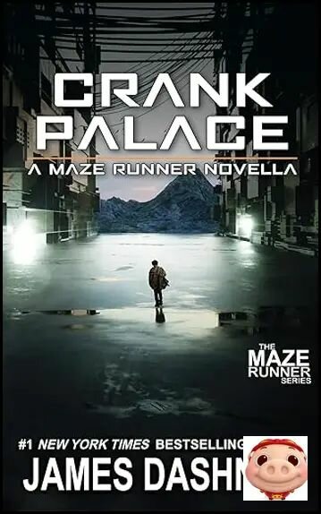 Crank Palace (Maze Runner, 6) — фото 1