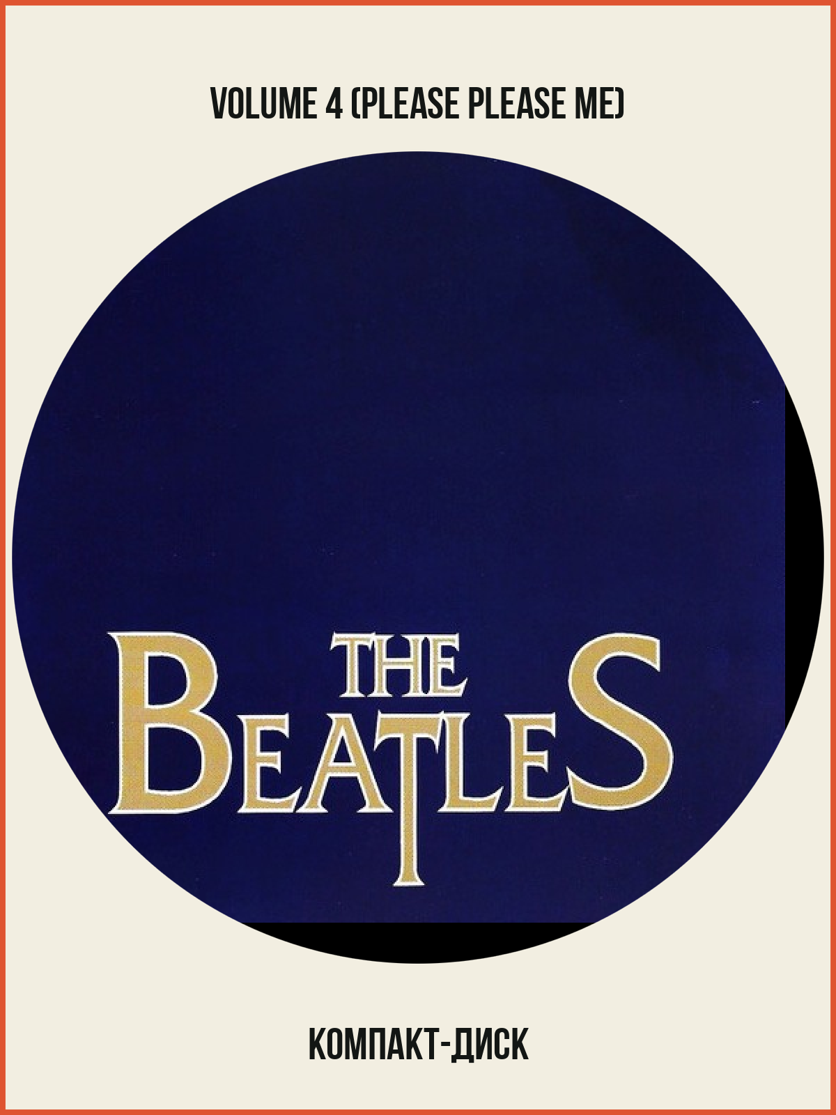 Компакт-диск Warner Beatles – Volume 4 (Please Please Me)