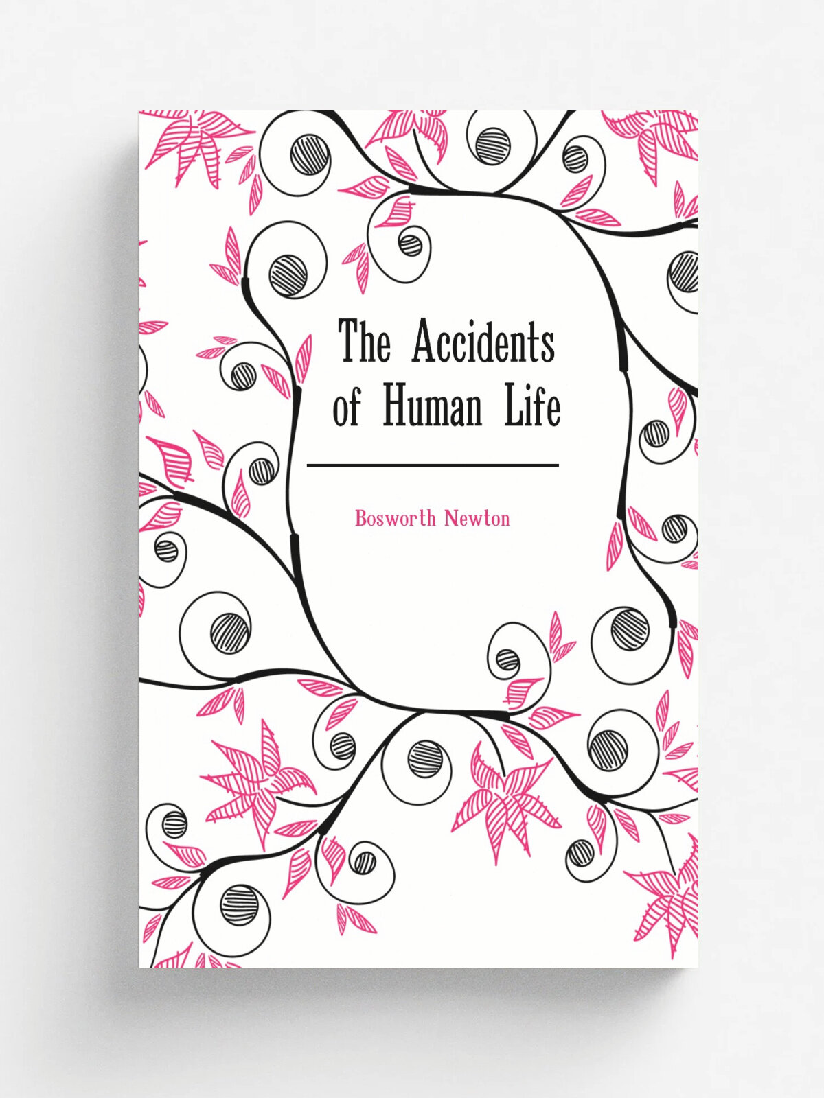 The Accidents of Human Life | Bosworth Newton | Репринт