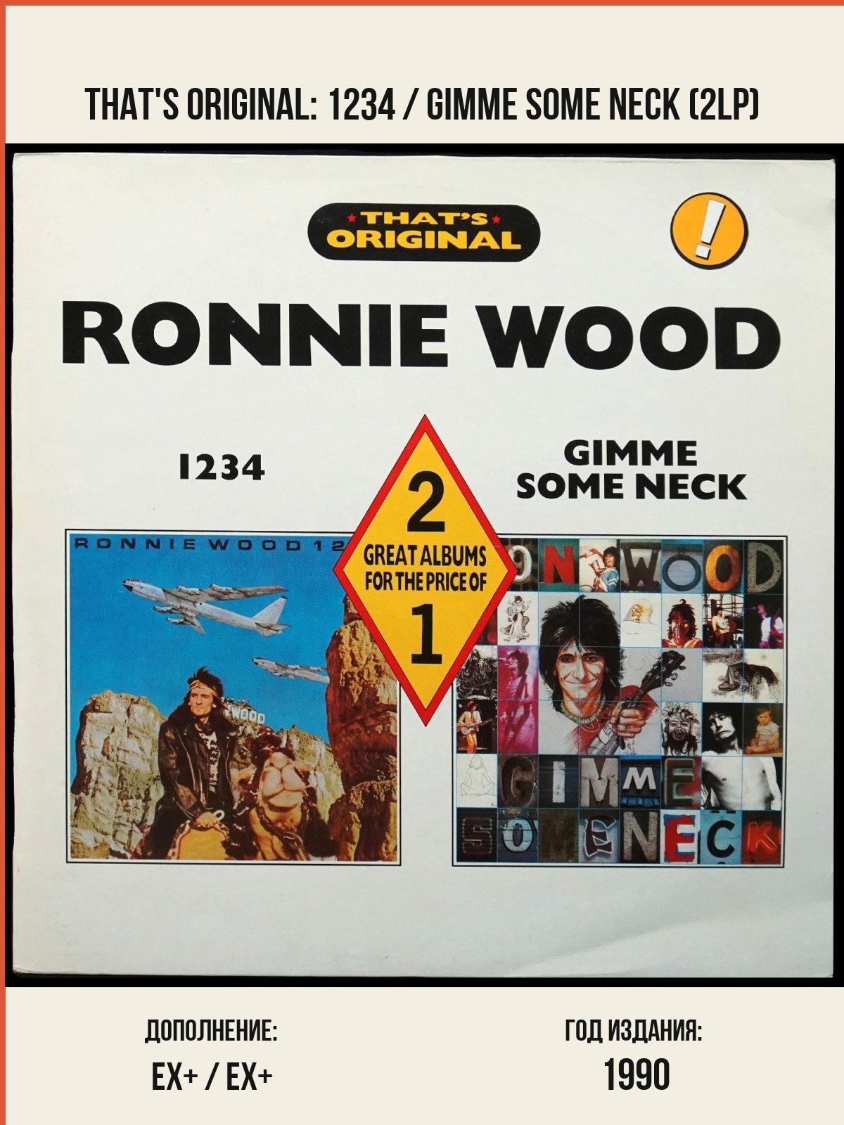 Виниловая пластинка Castle Communications Ronnie Wood – That's Original: 1234 / Gimme Some Neck (2LP)