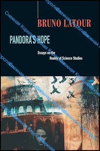 Pandora’s Hope: Essays on the Reality of Science Studies