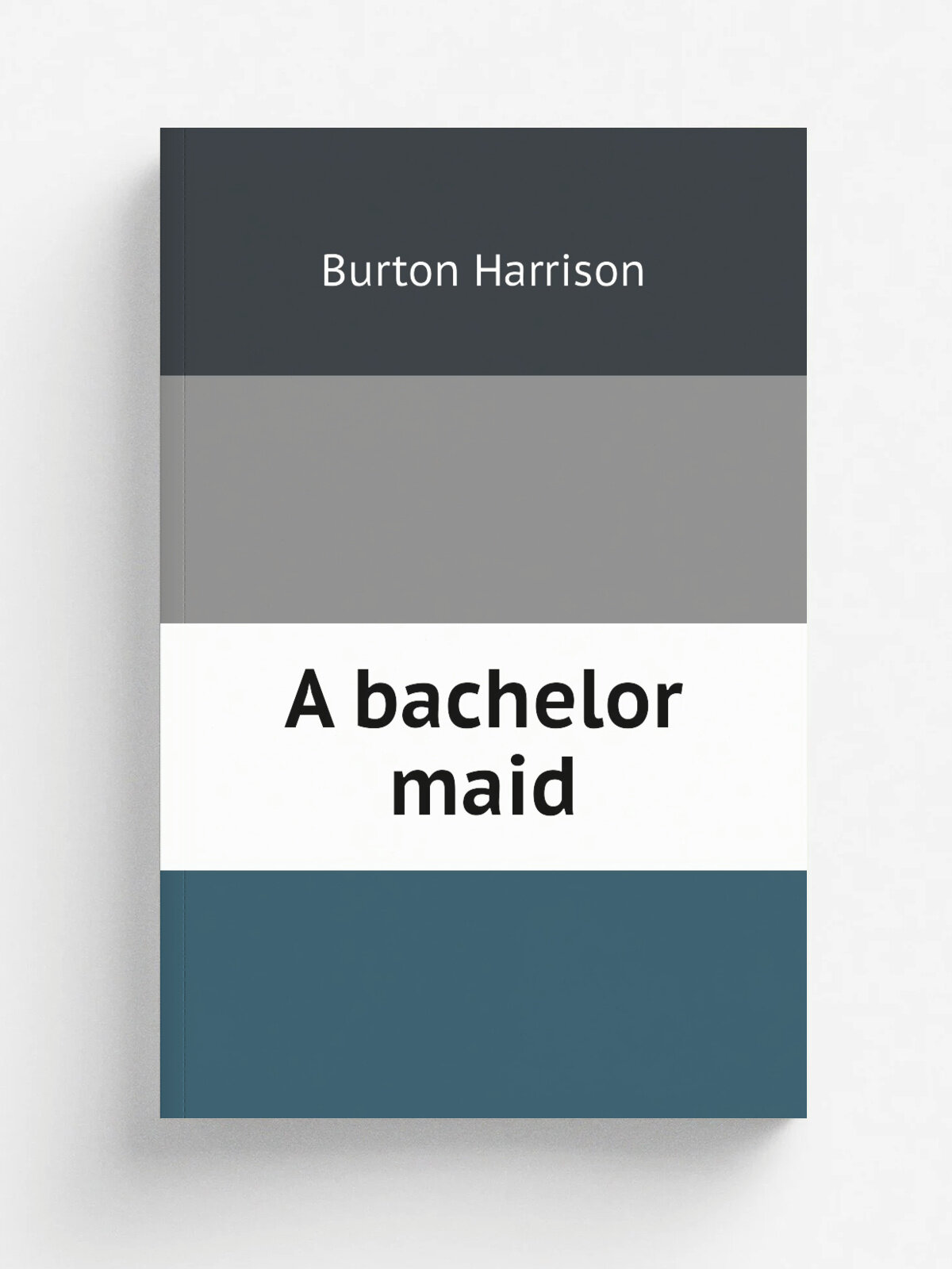 A bachelor maid