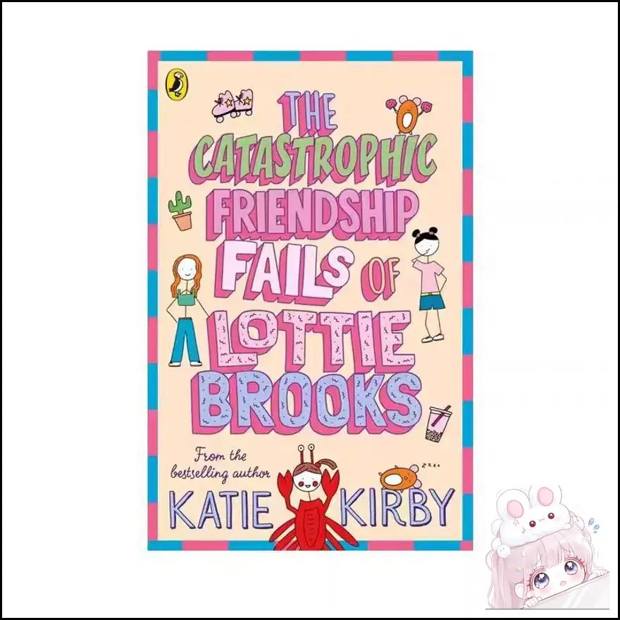 The Catastrophic Friendship Fails of Lottie Brooks