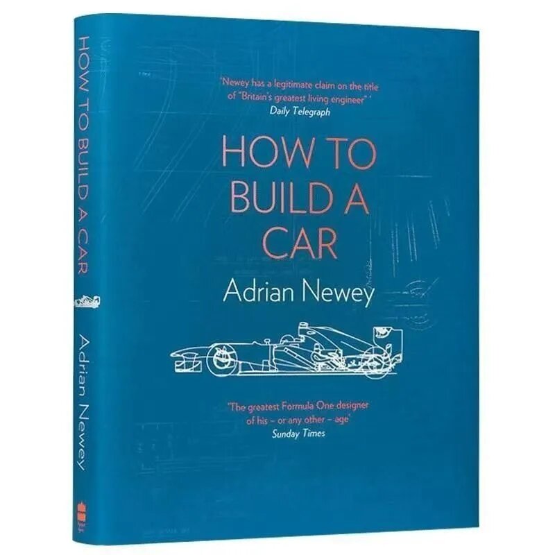 How to Build a Car F1 Adrian Newey autobiography