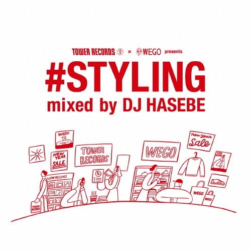 Музыка CD DJ HASEBE - TOWER RECORDS WEGO presents #STYLING mixed by DJ HASEBE