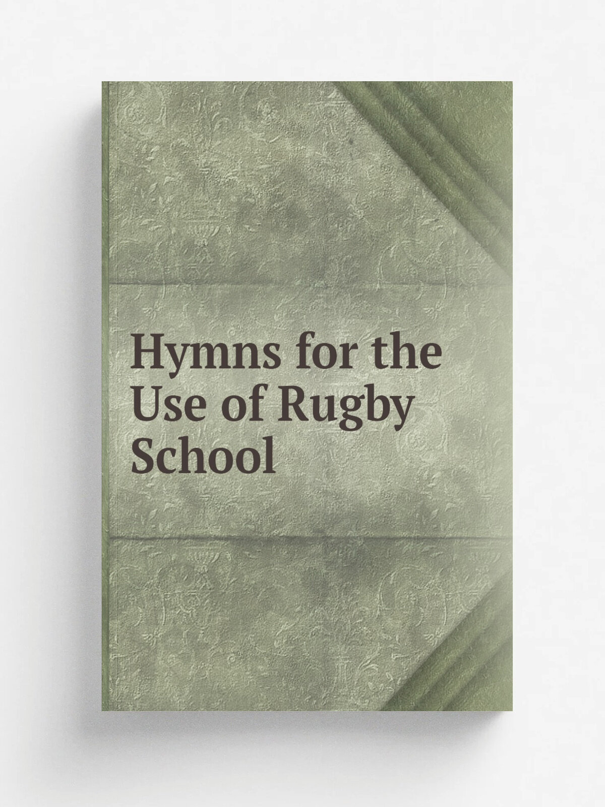 Hymns for the Use of Rugby School | Репринт