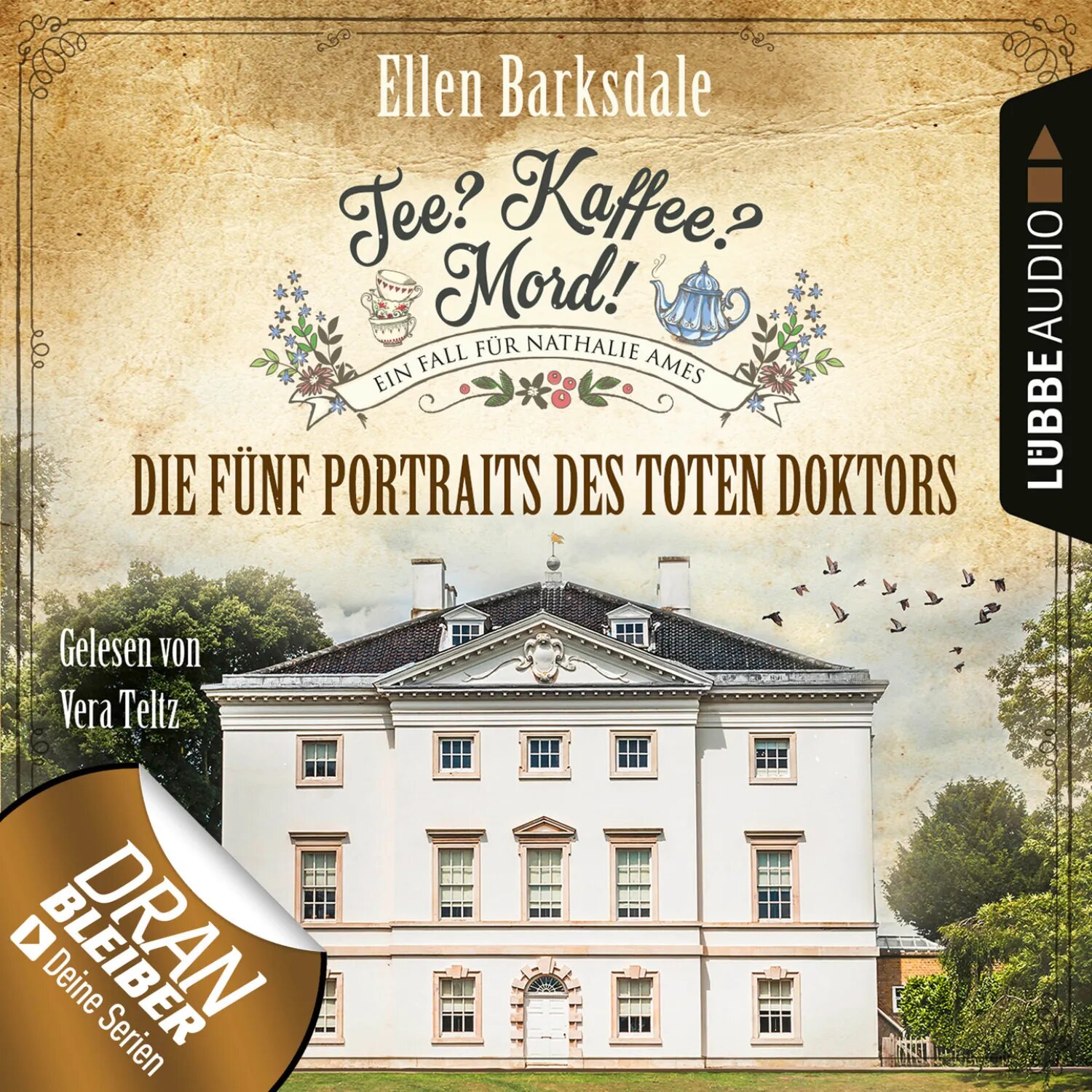 Die fünf Portraits des toten Doktors - Nathalie Ames ermittelt - Tee? Kaffee? Mord, Folge 11 (Ungekürzt) [Аудиокнига]
