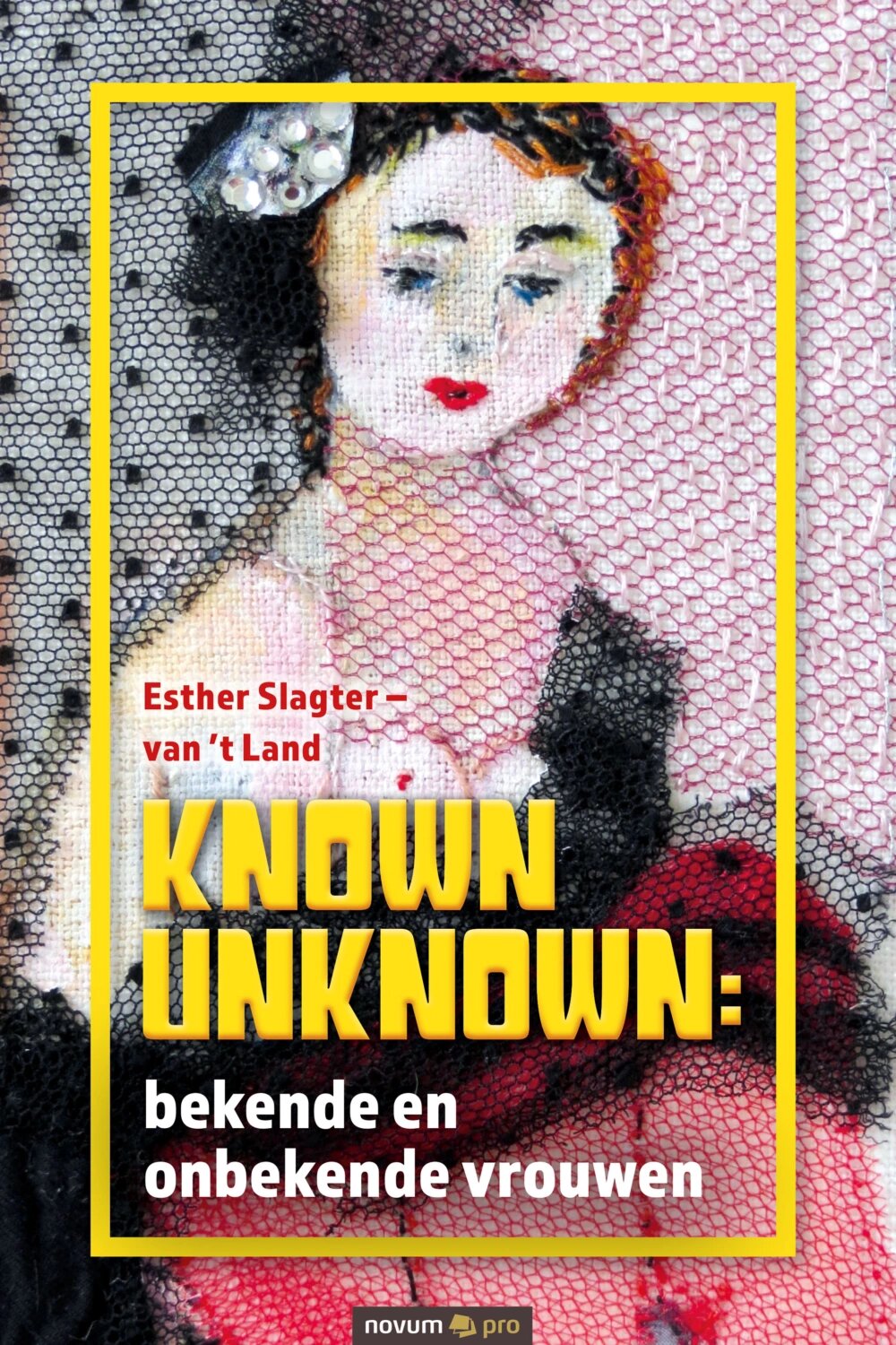 Known Unknown: bekende en onbekende vrouwen [Цифровая книга]