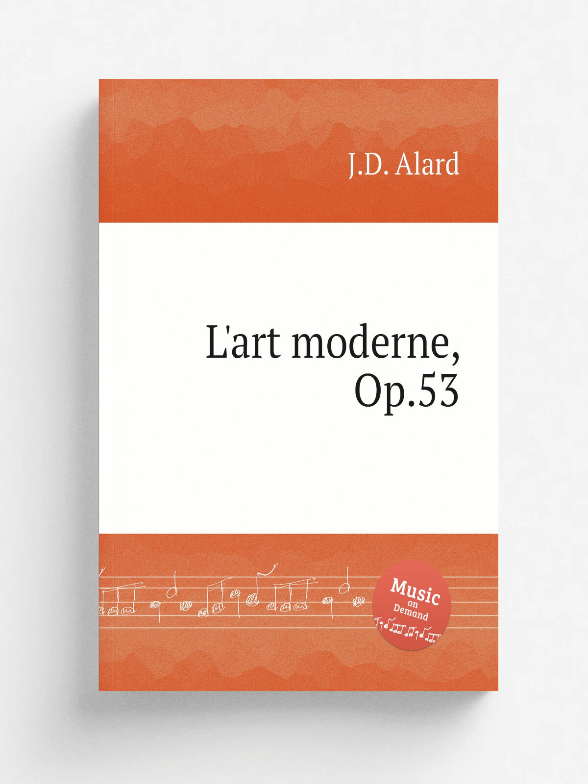 L'art moderne, Op.53 | J.D. Alard | Репринт