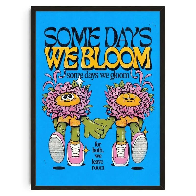 Постер "Some Days We Bloom" 30x42см, цвет 47