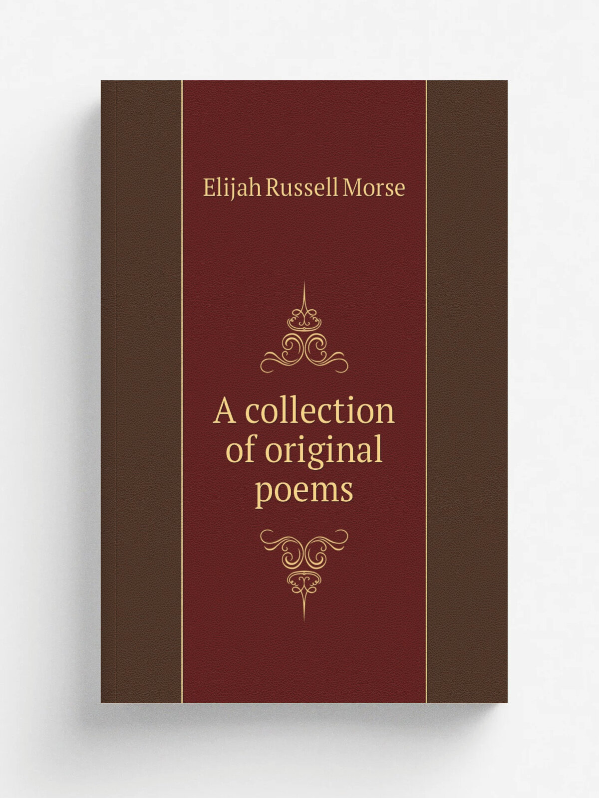 A collection of original poems | Elijah Russell Morse | Репринт