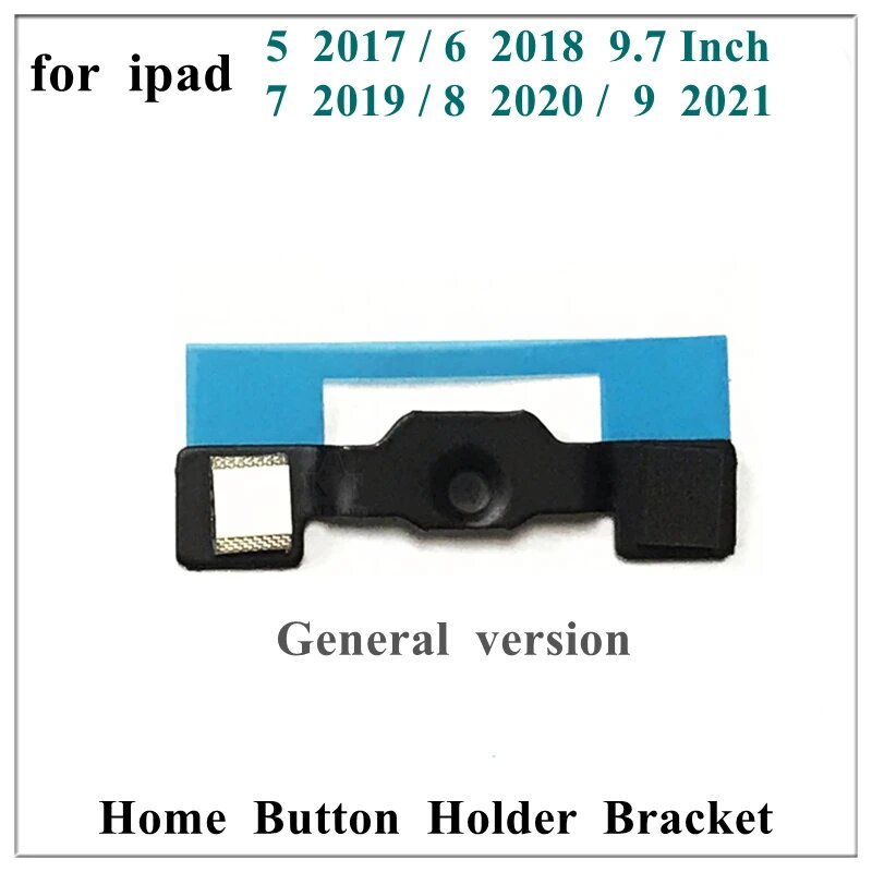 1 шт. для iPad 5 (2017), 6 (2018), 7 (2019), 8 (2020), 9-го поколения (2021), 10.2 дюйма, универсальная версия, кабель кнопки Home, кронштейн-держатель, запчасти для ремонта