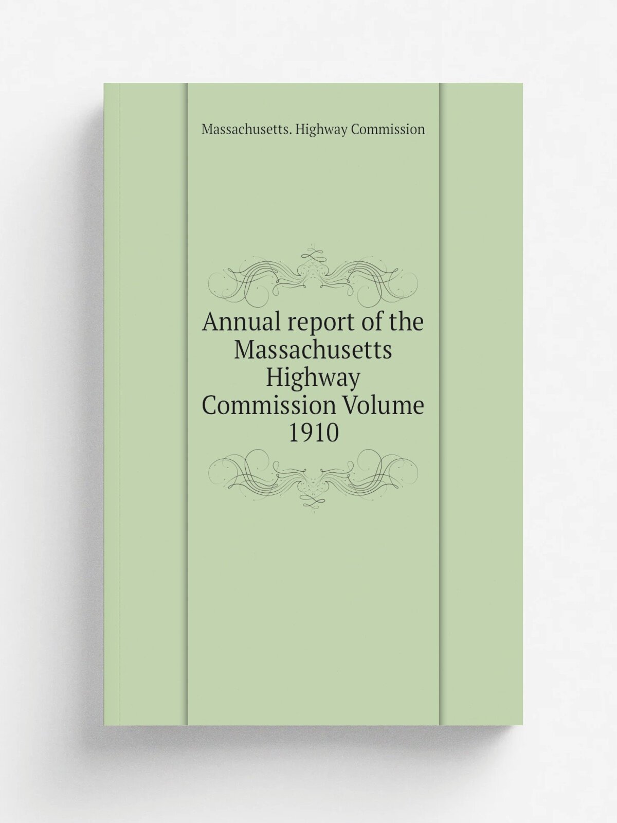 Annual report of the Massachusetts Highway Commission Volume 1910