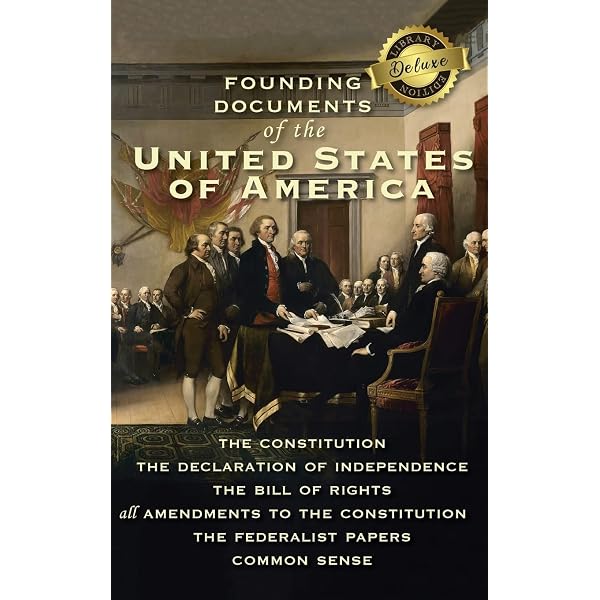 Founding Documents of the United States of America: The Constitution, the Declaration of Independence, the Bill of Rights, all Amendments to the . and Common Sense (Deluxe Library Edition)，Reprinted paperback book