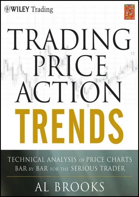 Книга Trading Price Action Trends, Al Brooks, Technical Analysis, Paperback