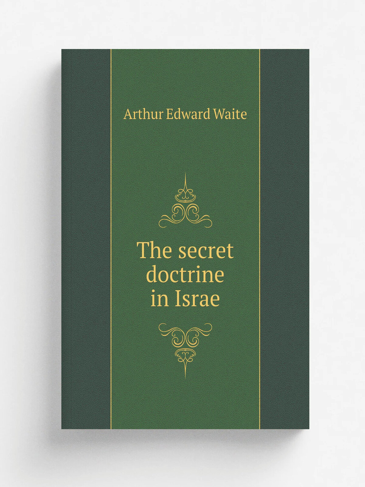 The secret doctrine in Israe