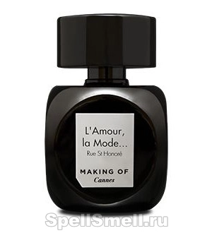 Making Of Cannes L Amour La Mode Rue St Honore 75 мл / женская парфюмерная вода
