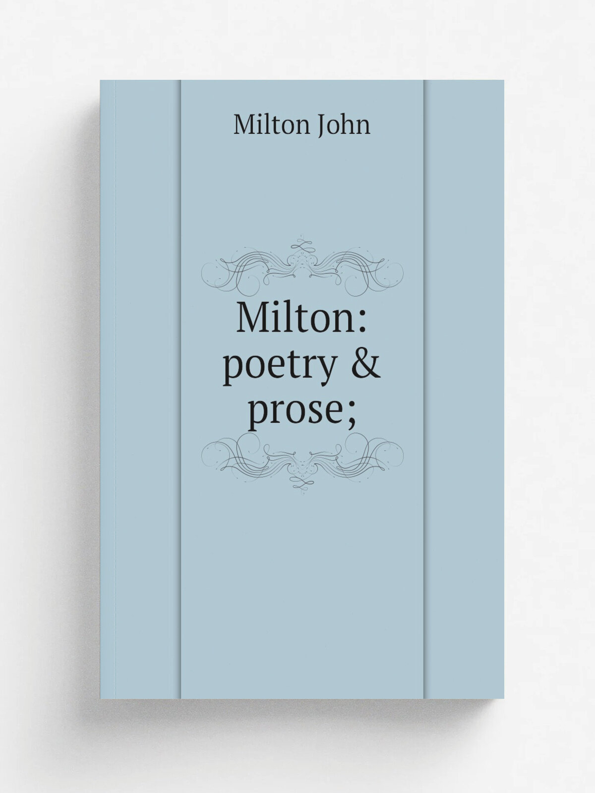 Milton: poetry & prose;