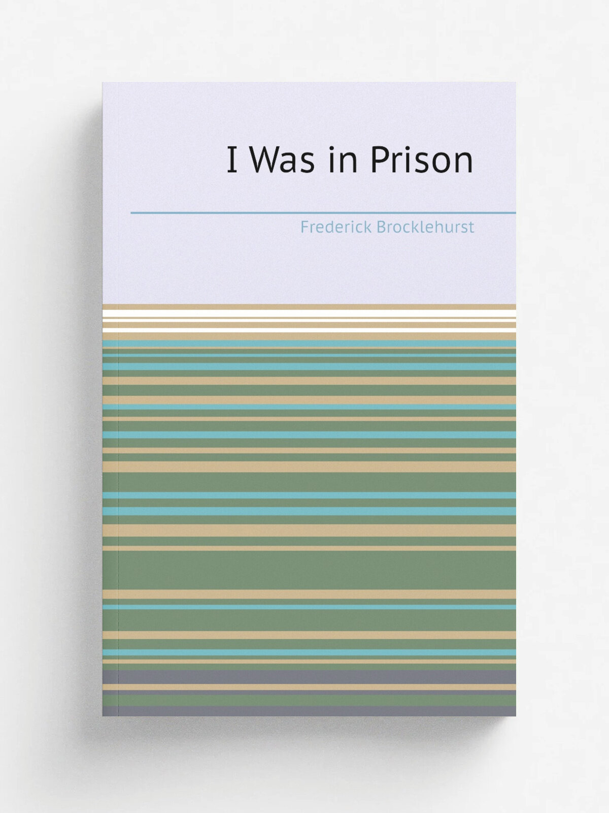 I Was in Prison
