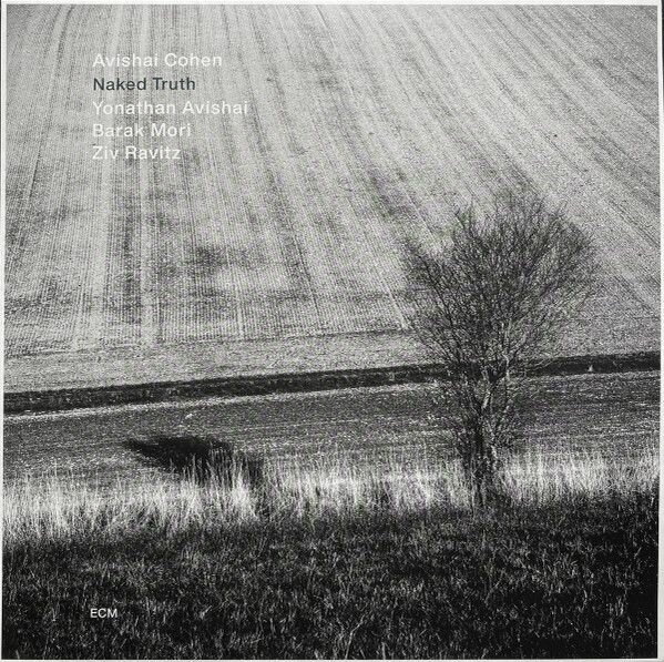 Avishai Cohen - Naked Truth - ECM Records - новая виниловая пластинка