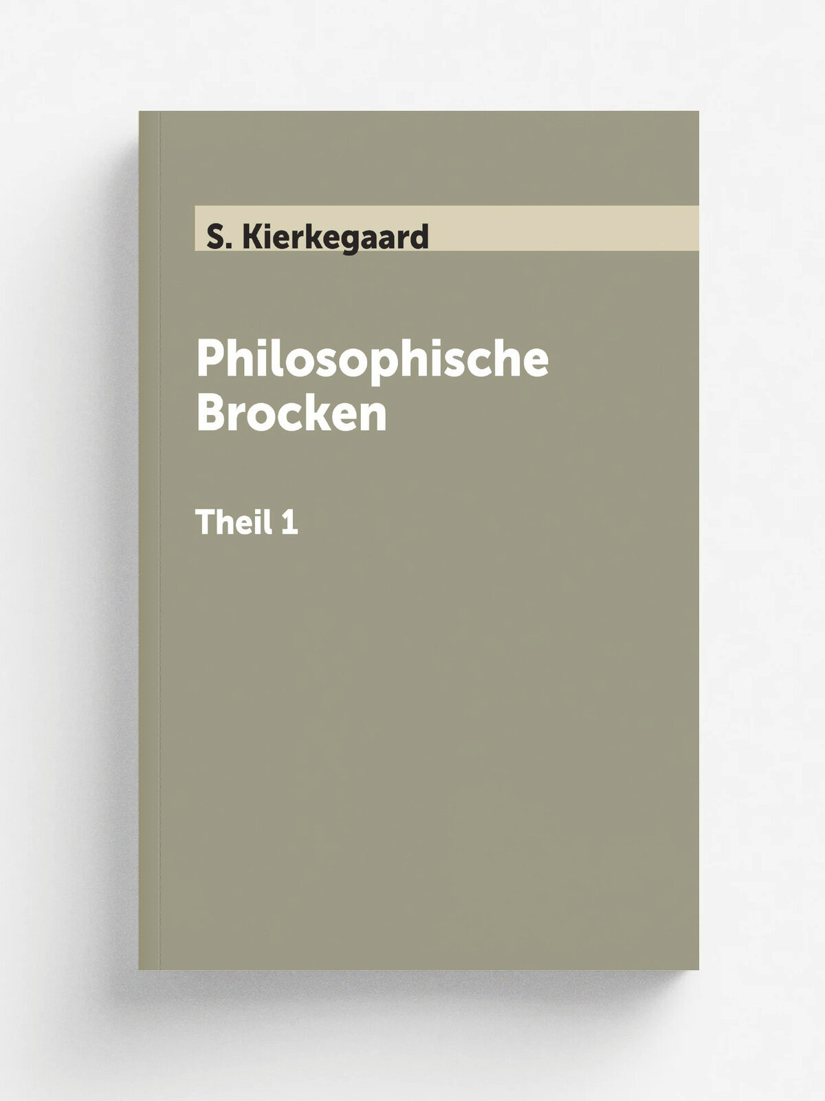 Philosophische Brocken. Theil 1