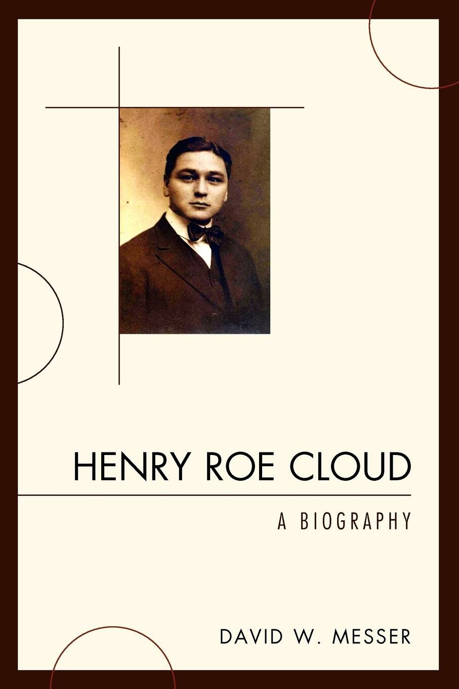 Henry Roe Cloud. A Biography — фото 1