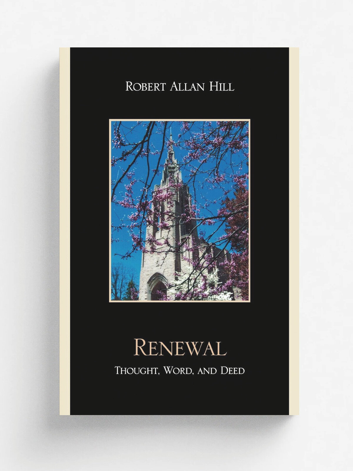 Renewal. Thought, Word, and Deed