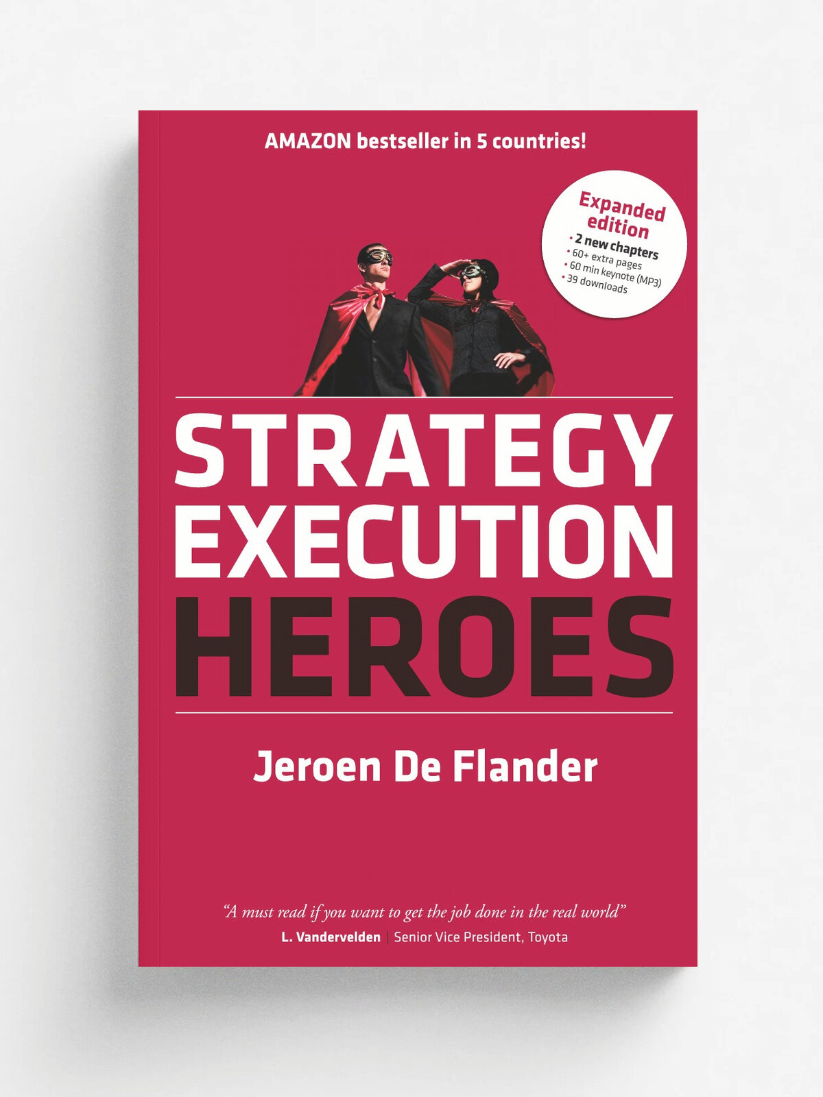 Strategy Execution Heroes - expanded edition business strategy implementation and strategic management demystified. a practical performance managemen…