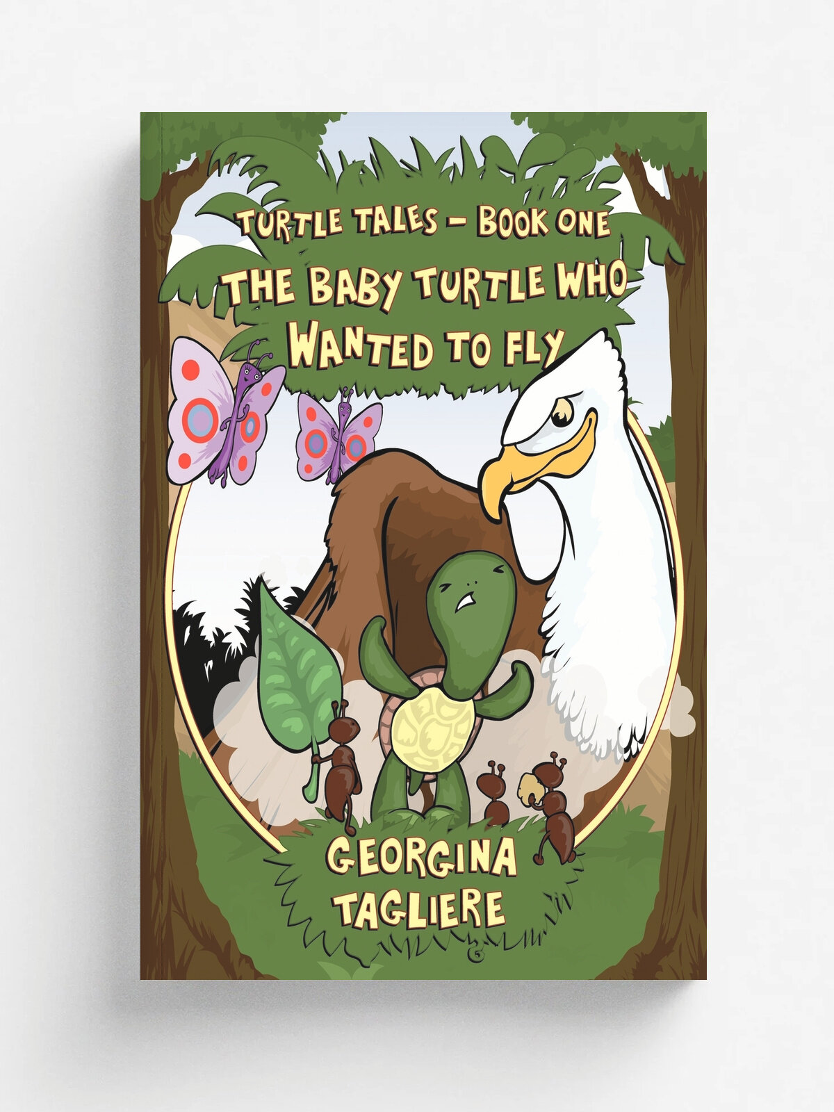 Turtle Tales - Book One. The Baby Turtle who Wanted to Fly