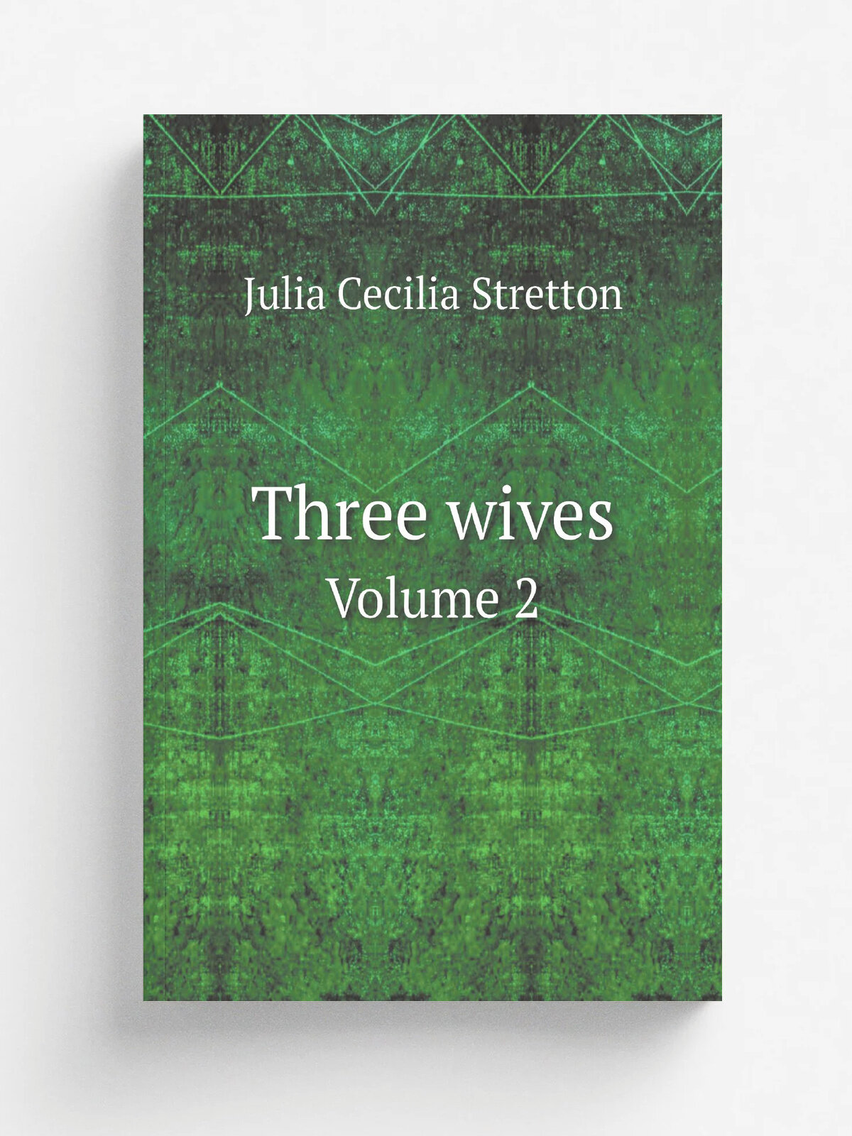 Three wives. Volume 2