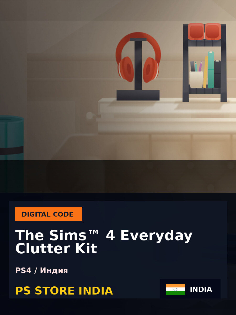 The Sims™ 4 Everyday Clutter Kit PS4 — PlayStation Store Индия, цифровая версия