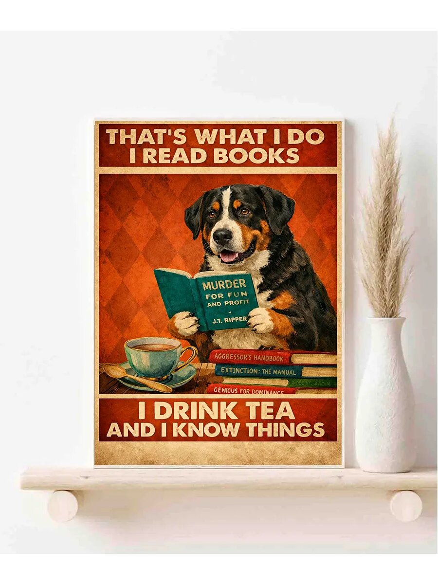 Большой швейцарский зенненхунд, I Drink Tea, Плакат 30x42см