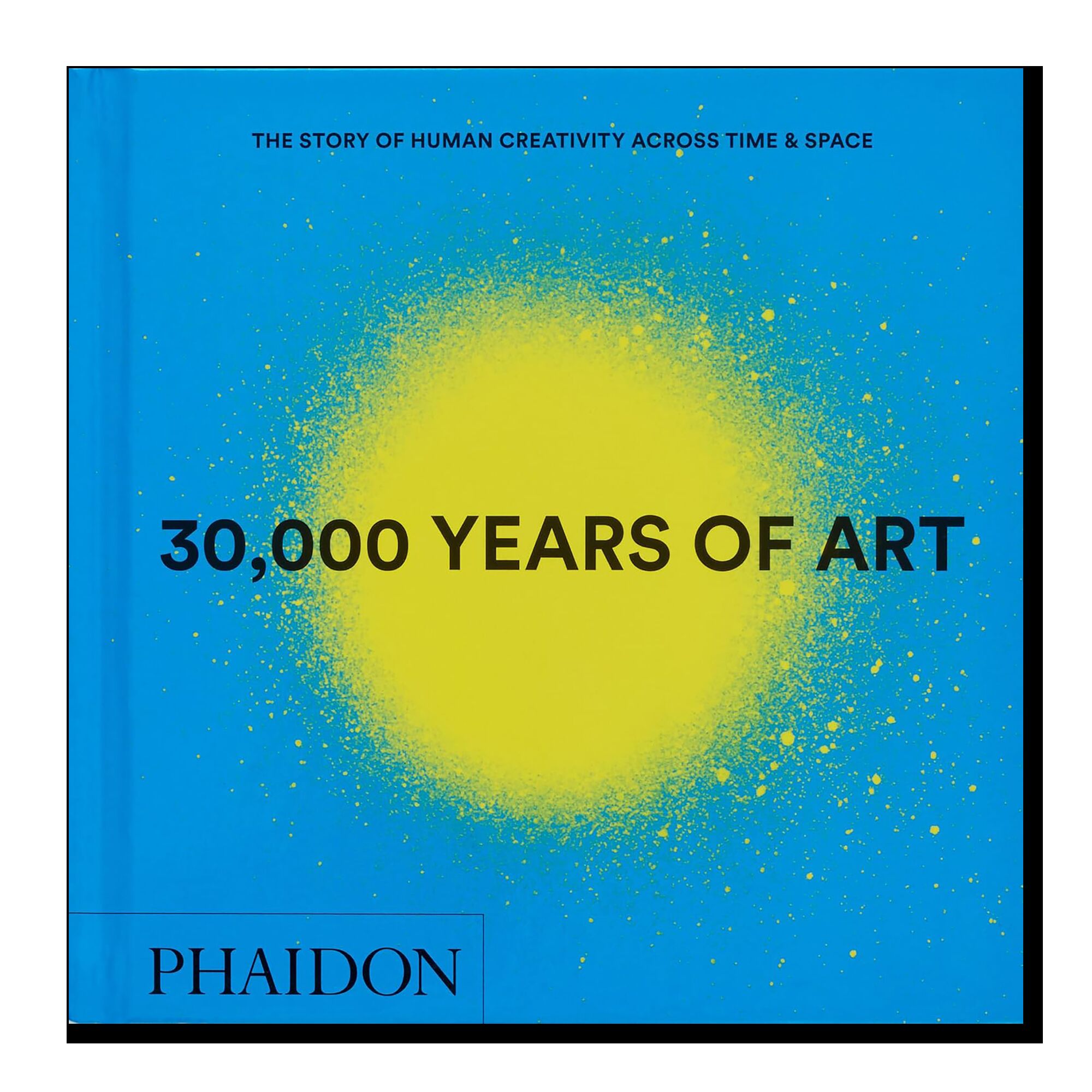 30,000 Years of Art: The Story of Human Creativity across Time and Space