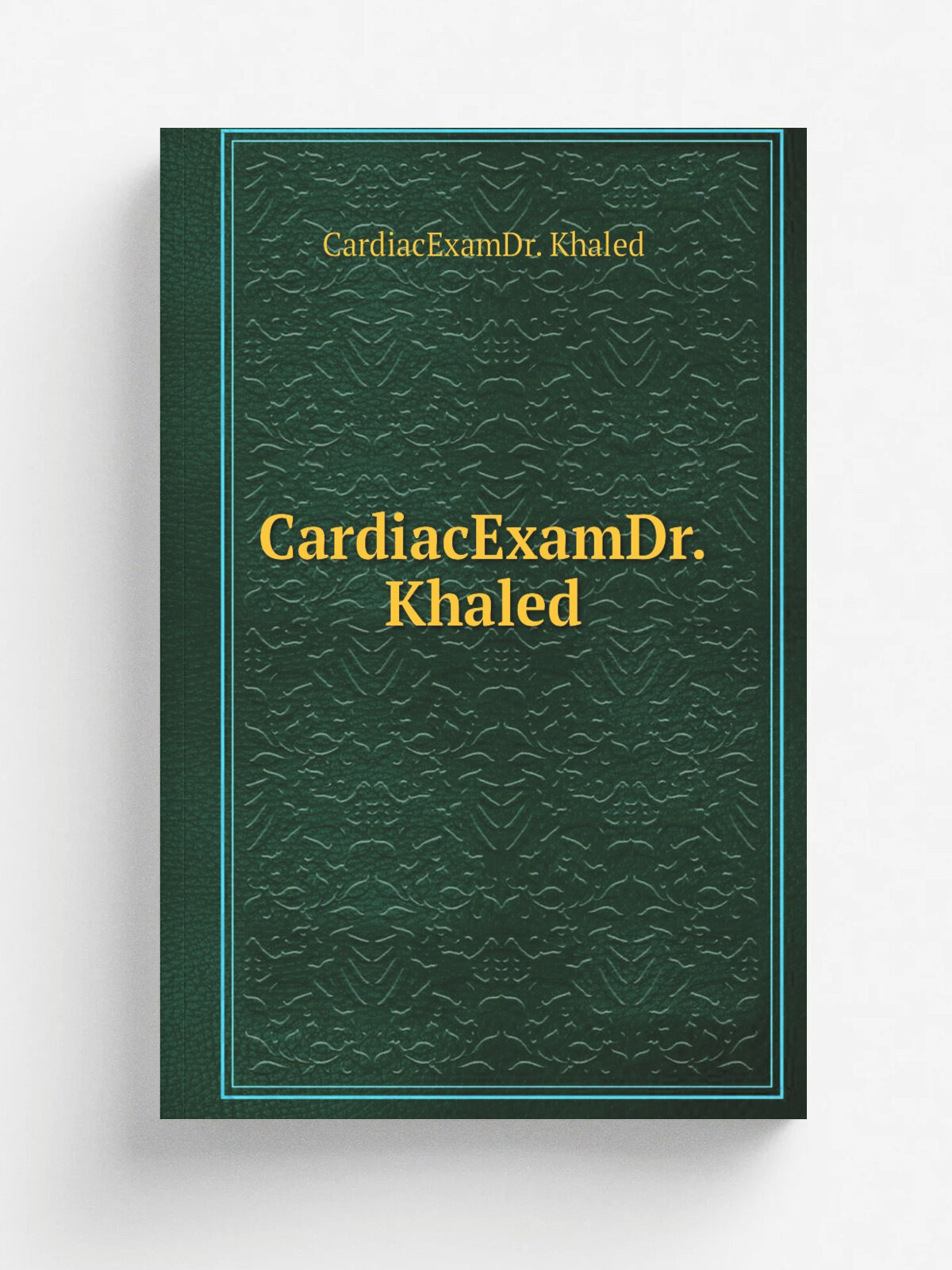 CardiacExamDr.Khaled | CardiacExamDr. Khaled | Репринт