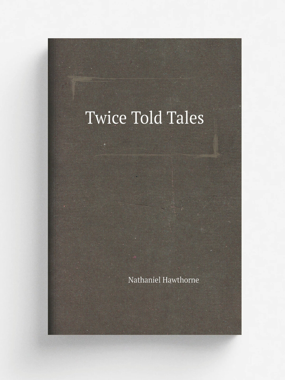Twice Told Tales | Hawthorne Nathaniel | Репринт
