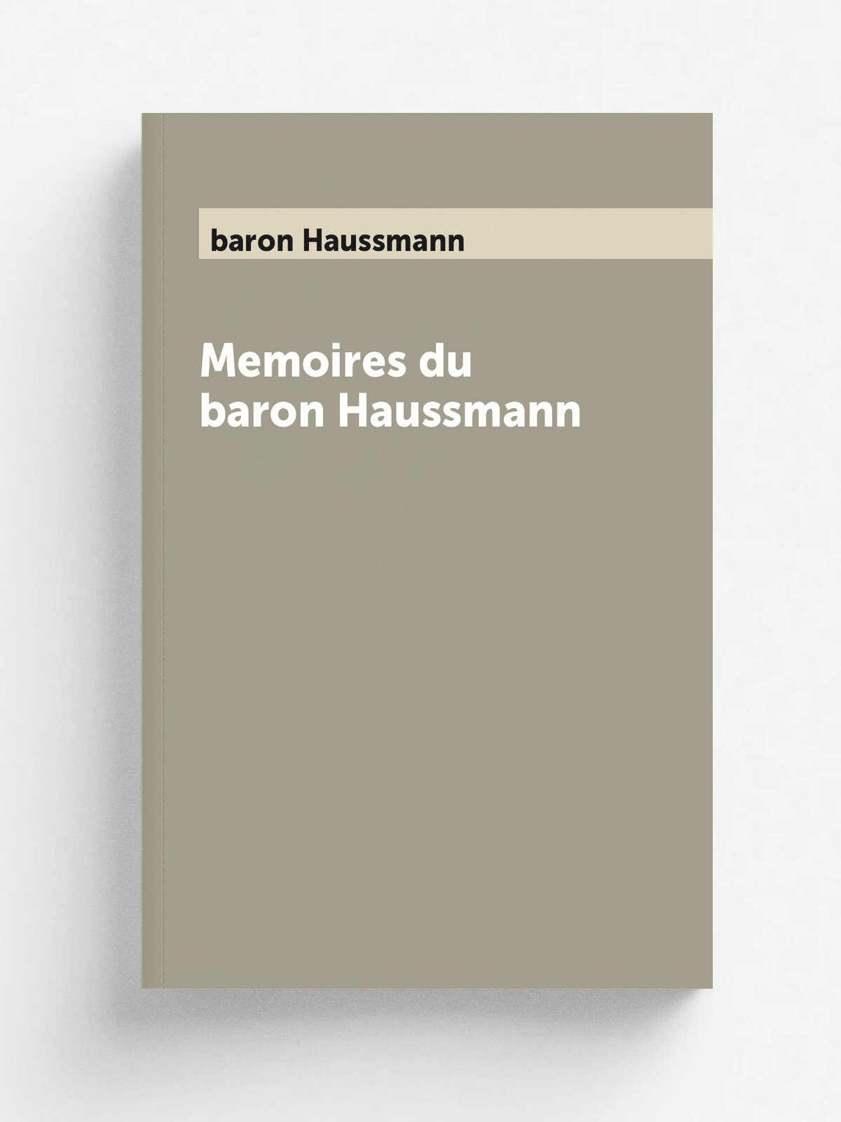 Memoires du baron Haussmann