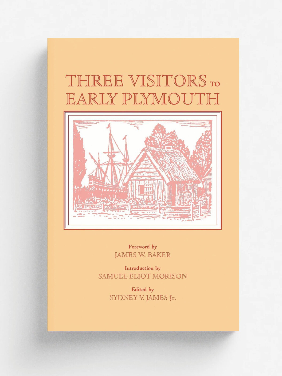 Three Visitors to Early Plymouth