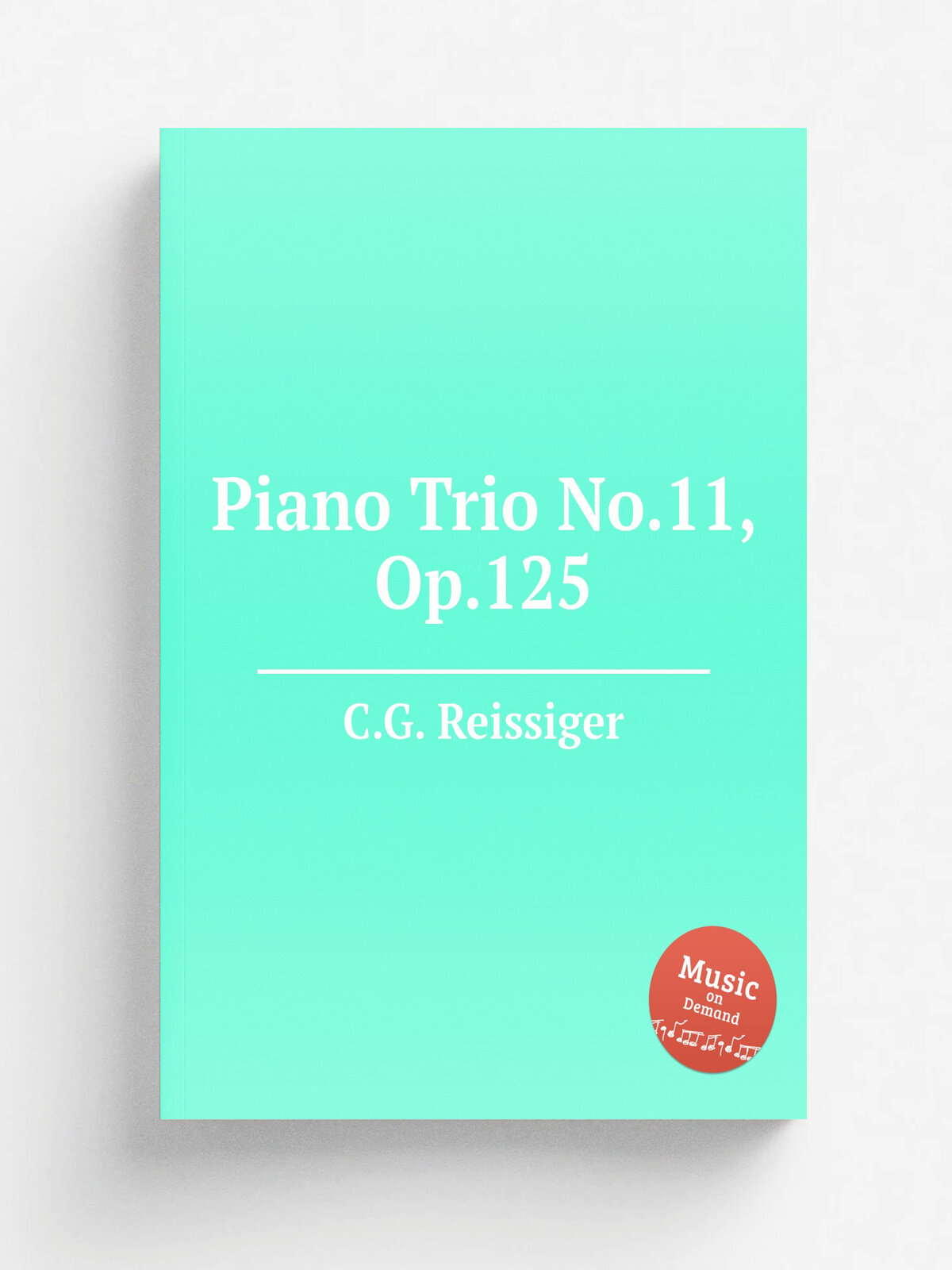 Piano Trio No.11, Op.125 | C.G. Reissiger | Репринт