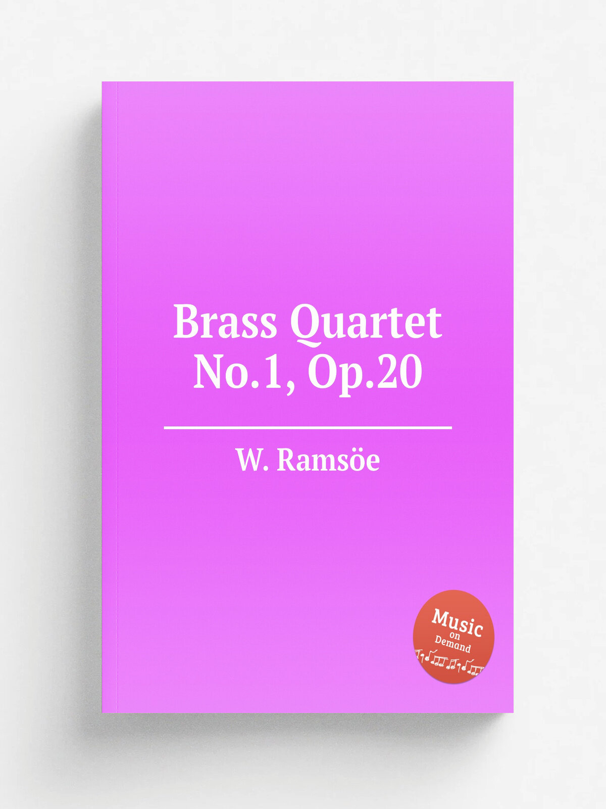 Brass Quartet No.1, Op.20 | W. Rams.e | Репринт