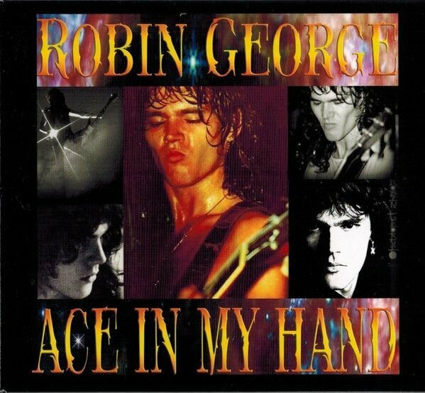 ROBIN GEORGE - Ace In My Hand, (2CD, Евросоюз, Импортное) Компакт Диск