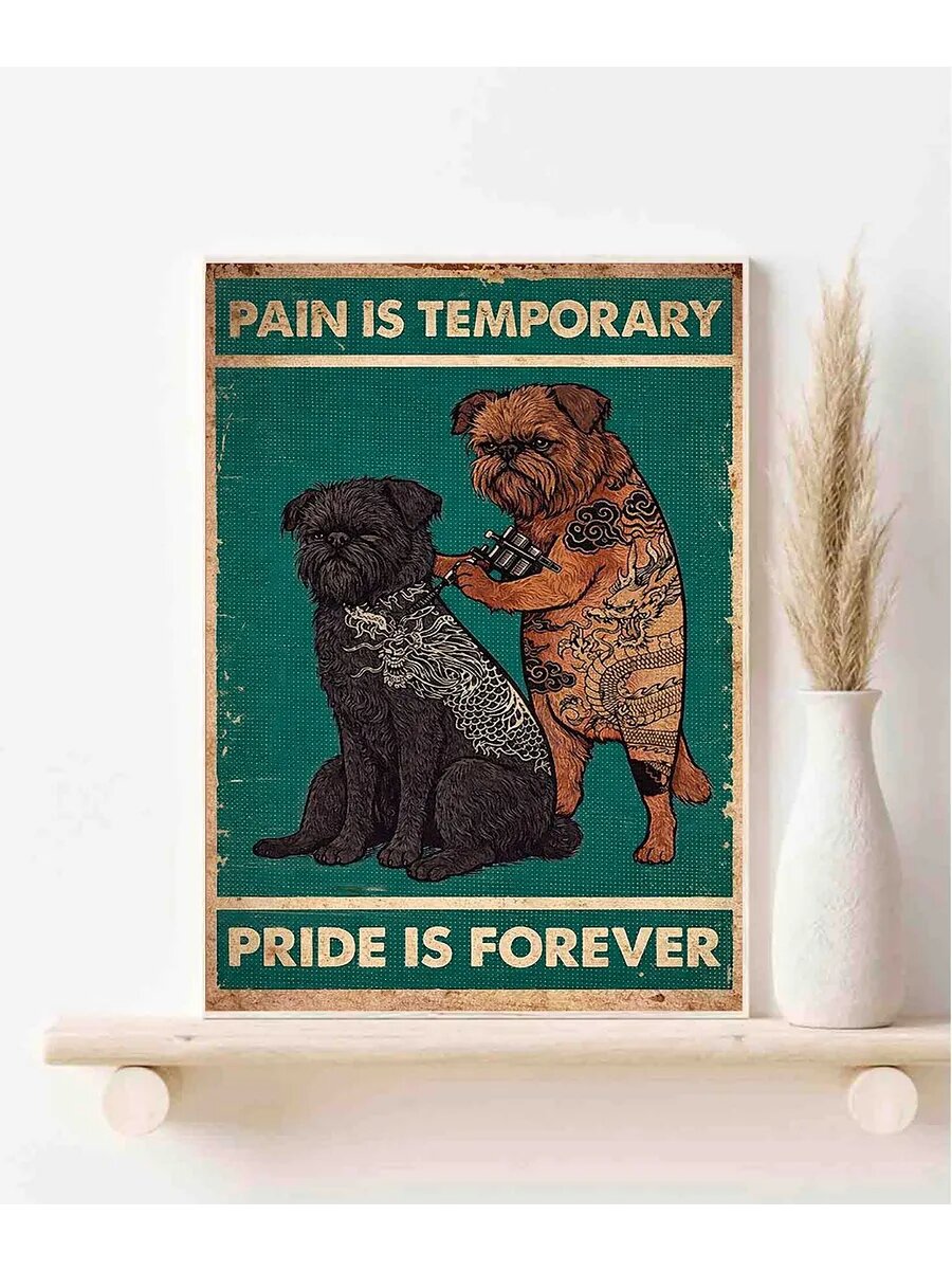 Брюссельский гриффон, Pain is Temporary, Tattoo, Плакат 30x