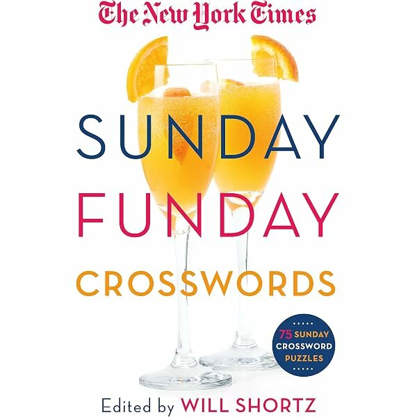The New York Times Sunday Funday Crosswords: 75 Sunday Crossword Puzzles，Reprinted paperback book