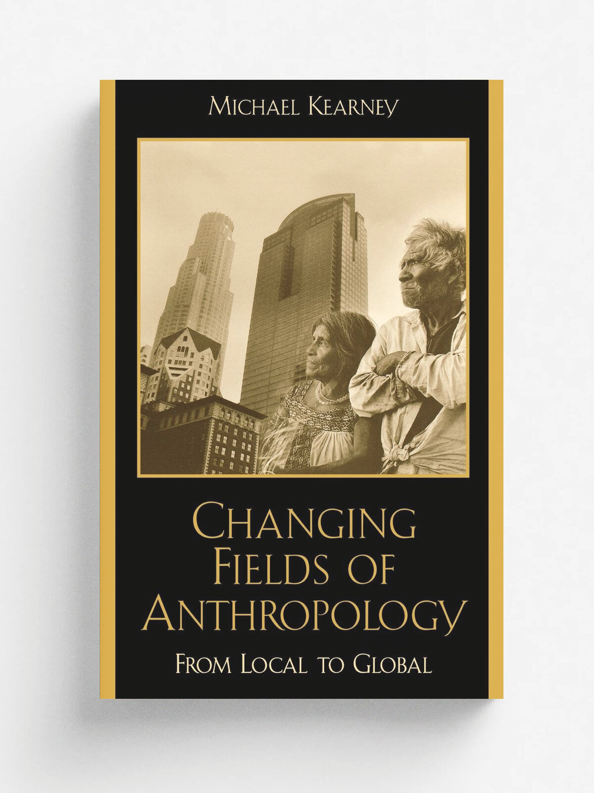 Changing Fields of Anthropology. From Local to Global