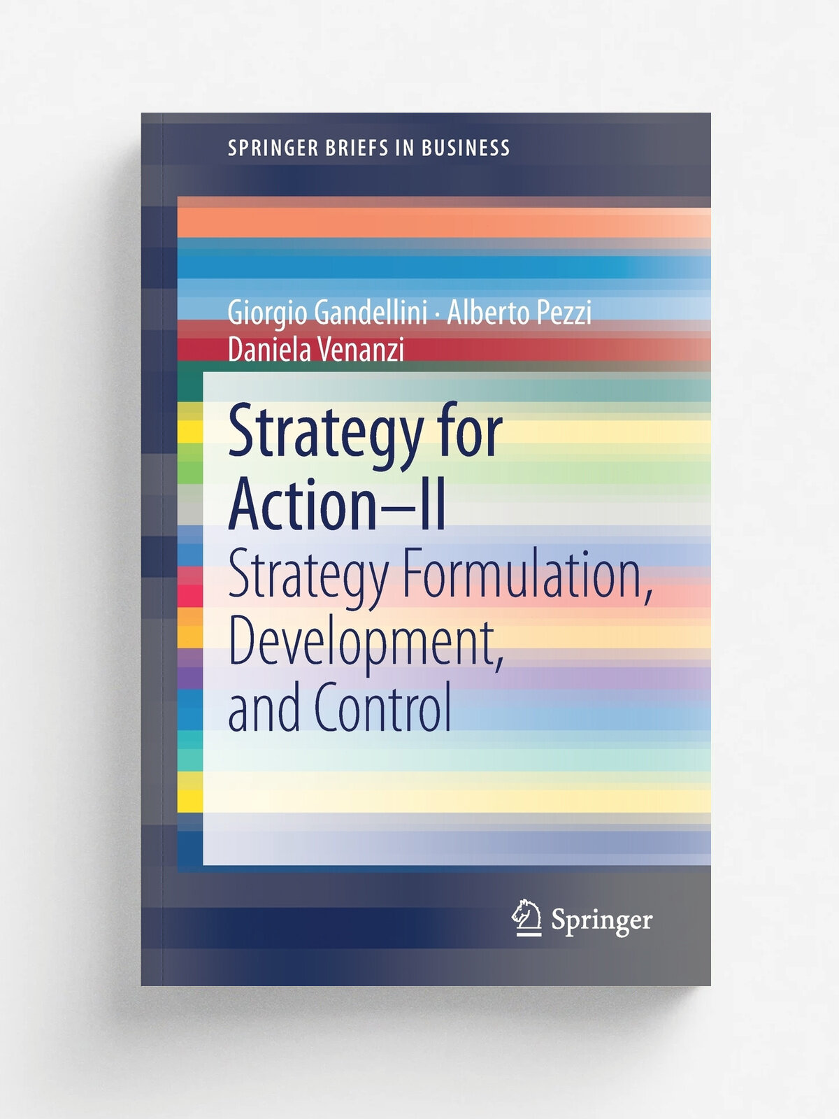 Strategy for Action - II. Strategy Formulation, Development, and Control