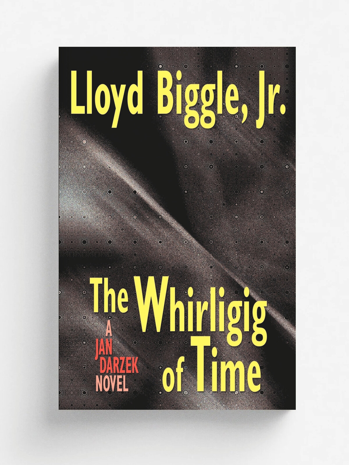 The Whirligig of Time. A Jan Darzek Novel