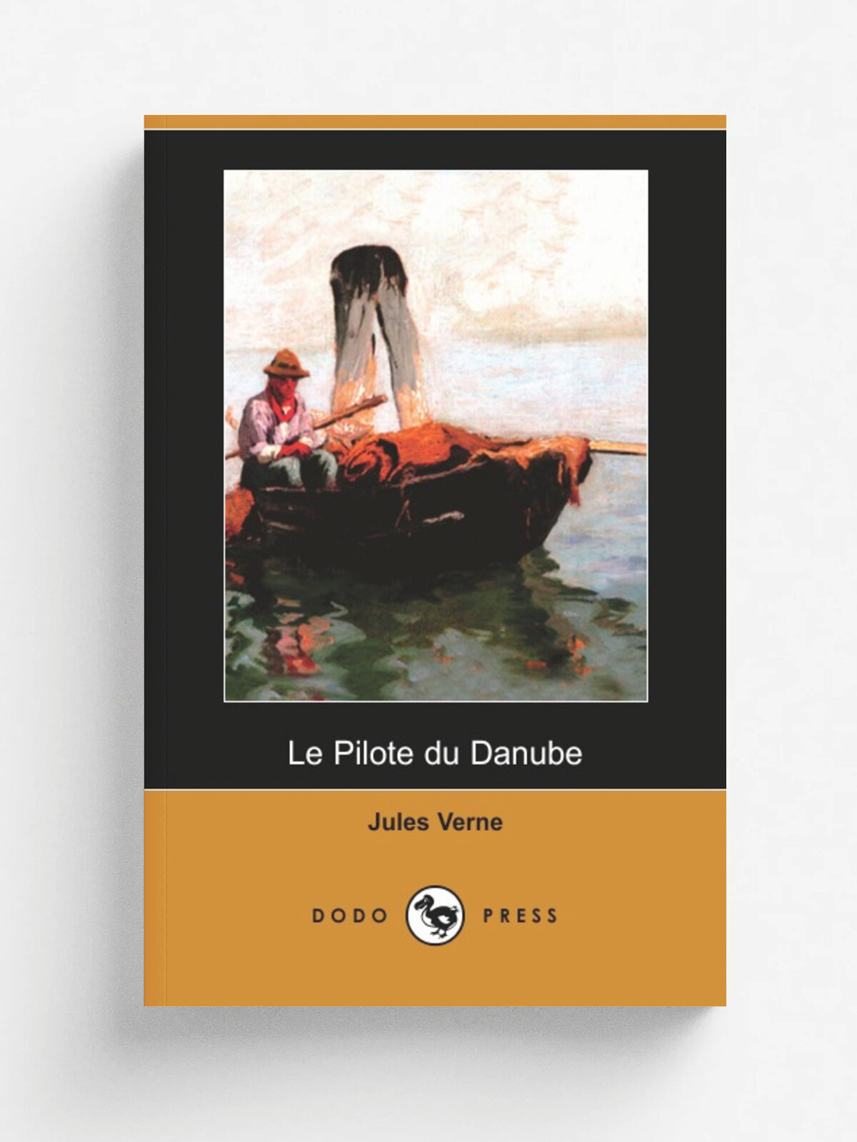 Le Pilote Du Danube (Dodo Press)