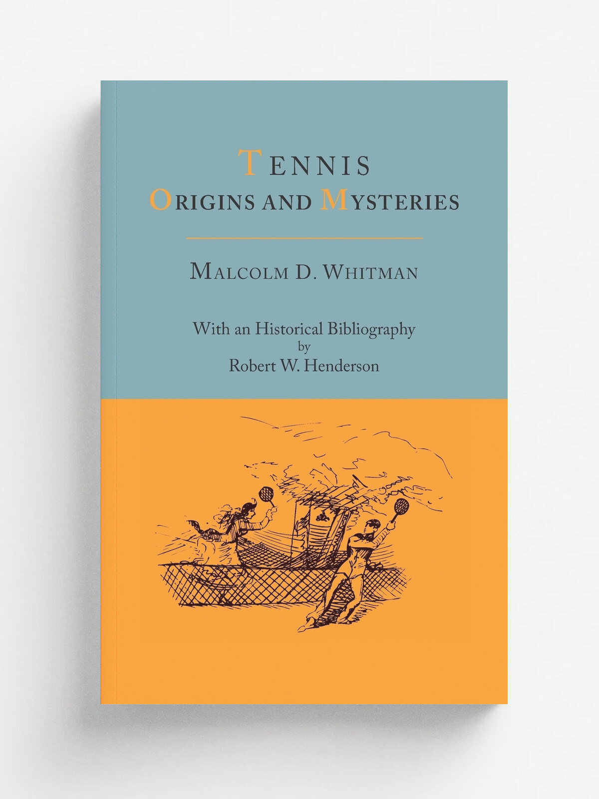 Tennis. Origins and Mysteries . With an Historical Bibliography.
